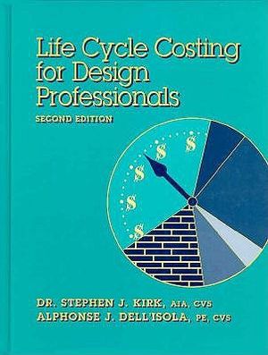 Life Cycle Costing for Design Professionals