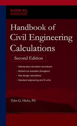 Handbook of Civil Engineering Calculations, Second Edition