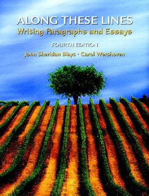 Along These Lines: Writing Paragraphs and Essays