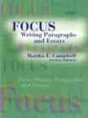 Focus: Writing Paragraphs and Essays