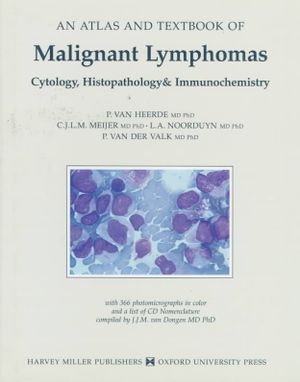 An Atlas and Textbook of Malignant Lymphomas: Cytology, Histopathology ...