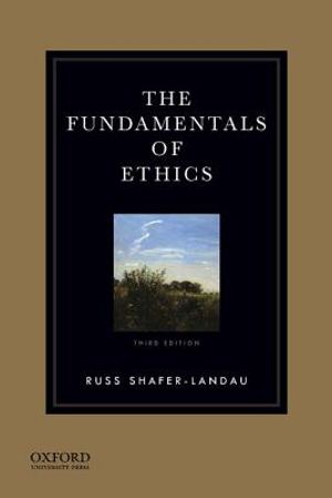 The Fundamentals of Ethics