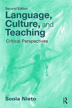 Language, Culture, and Teaching: Critical Perspectives