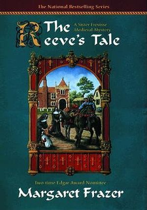 The Reeve's Tale: A Sister Frevisse Medieval Mystery