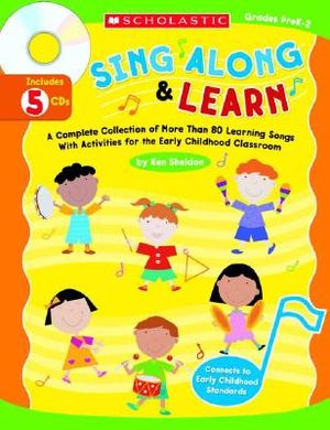 Sing Along and Learn: A Complete Collection of More Than 80 Learning ...