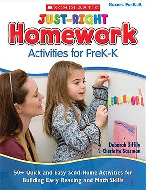 Just-Right Homework Activities for PreK-K: 50+ Quick and Easy Send-Home ...