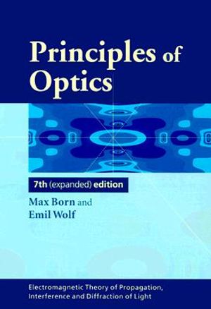 Principles of Optics: Electromagnetic Theory of Propagation ...