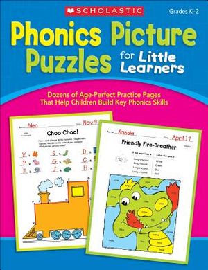 Phonics Picture Puzzles for Little Learners, Grades K-2: Dozens of Age ...