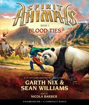 Blood Ties (Spirit Animals, Book 3), 3 | 9780545648776