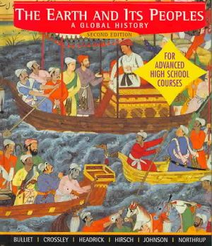 The Earth and Its Peoples: A Global History: Complete Edition