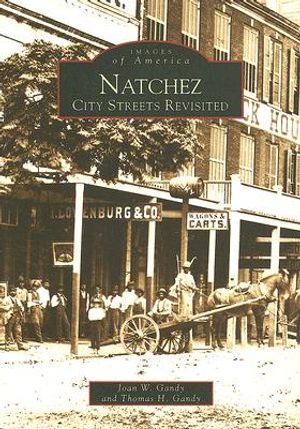 Natchez:: City Streets Revisited