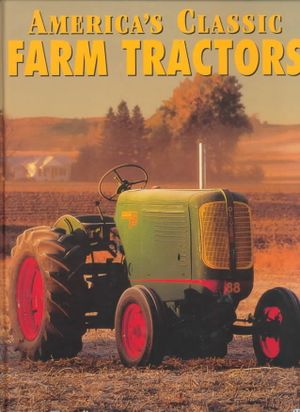 America's Classic Farm Tractors