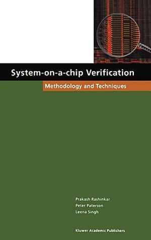 System-On-A-Chip Verification: Methodology and Techniques