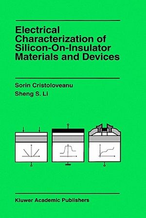 Electrical Characterization of Silicon-On-Insulator Materials and Devices