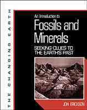 An Introduction to Fossils and Minerals: Clues to the Earth's Past