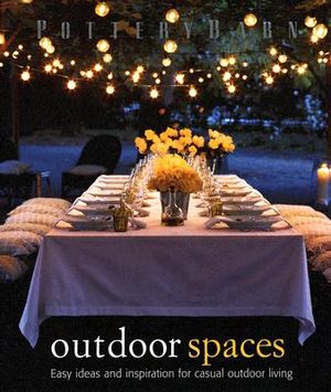 Pottery Barn Outdoor Spaces