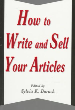 How to Write and Sell Your Articles | 9780871161826