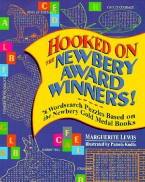 Hooked on the Newbery Award Winners!: 75 Wordsearch Puzzles Based on ...