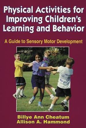 Physical Activities for Improving Children's Learning and Behavior: A ...