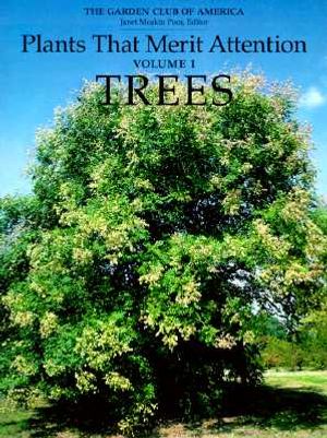 Plants That Merit Attention: Trees