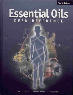 Essential Oils: Desk Reference