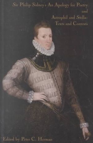 Sir Philip Sidney's an Apology for Poetry, And, Astrophil and Stella ...