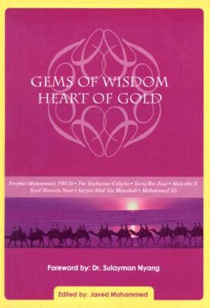 Gems of Wisdom Heart of Gold: Inspiration from the Past for People of ...