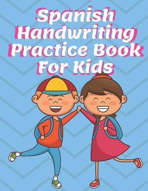 Spanish Handwriting Practice Book for Kids: Preschool & Kindergarten ...