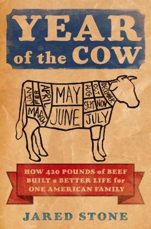 Year of the Cow: How 420 Pounds of Beef Built a Better Life for One ...
