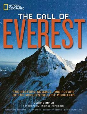 The Call of Everest: The History, Science, and Future of the World's ...