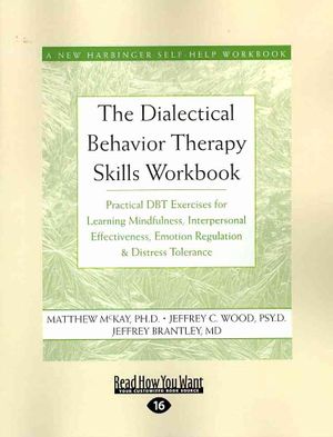 The Dialectical Behavior Therapy Skills Workbook: Practical Dbt ...