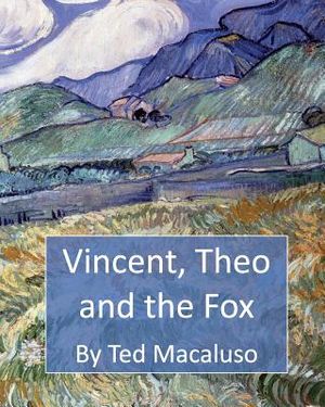 Vincent, Theo and the Fox: A mischievous adventure through the ...