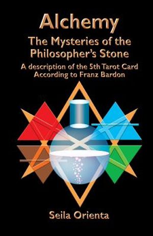 Alchemy ? The Mysteries of the Philosopher's Stone: Revelation of the ...