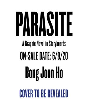 Parasite: A Graphic Novel in Storyboards
