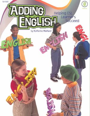 Adding English: Helping ESL Learners Succeed