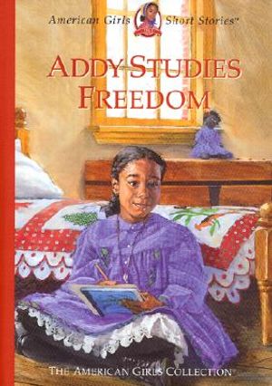Addy Studies Freedom | 9781584854807