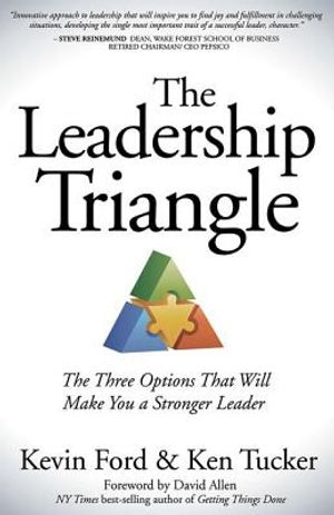 The Leadership Triangle: The Three Options That Will Make You a ...