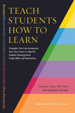 Teach Students How to Learn: Strategies You Can Incorporate Into Any ...