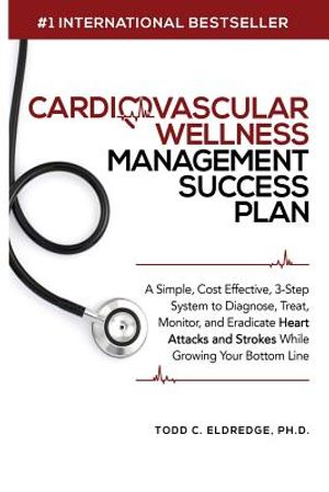 Cardiovascular Wellness Management Success Plan: A Simple, Cost ...