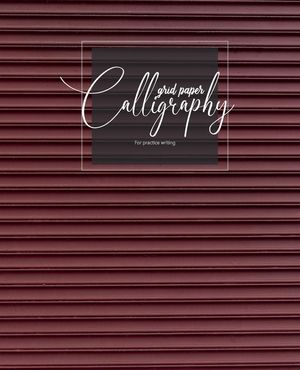 Calligraphy grid paper For practice writing: Calligraphy Paper Sheets ...