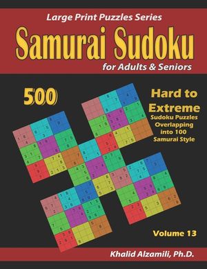 Samurai Sudoku for Adults & Seniors: 500 Hard to Extreme Sudoku Puzzles ...