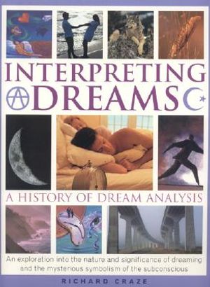 Interpreting Dreams: A History of Dream Analysis: An Exploration Into ...