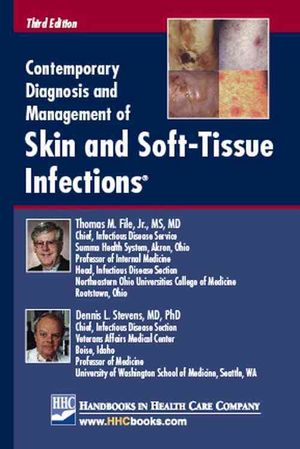Contemporary Diagnosis and Management of Skin and Soft Tissue Infections