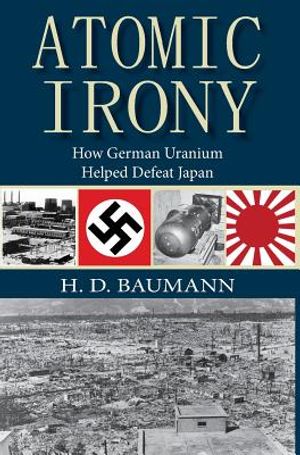 Atomic Irony: How German Uranium Helped Defeat Japan