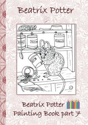 Beatrix Potter Painting Book Part 7 ( Peter Rabbit ): Colouring Book ...