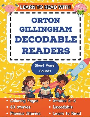 Learn to Read with Orton Gillingham Decodable Readers: Orton Gillingham ...