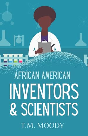 African American Inventors and Scientists