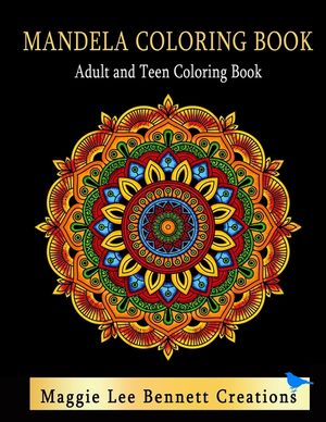 Mandela Coloring Book Adult and Teen Coloring Book: An Elegant Adult ...