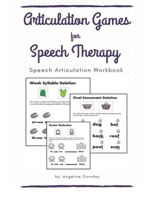 Articulation Games For Speech Therapy: Speech Articulation Workbook