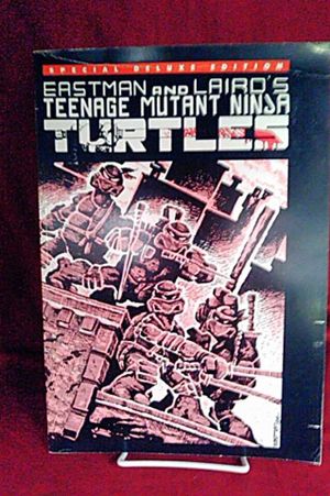 Eastman and Laird's Teenage Mutant Ninja Turtles Special Deluxe Edition ...